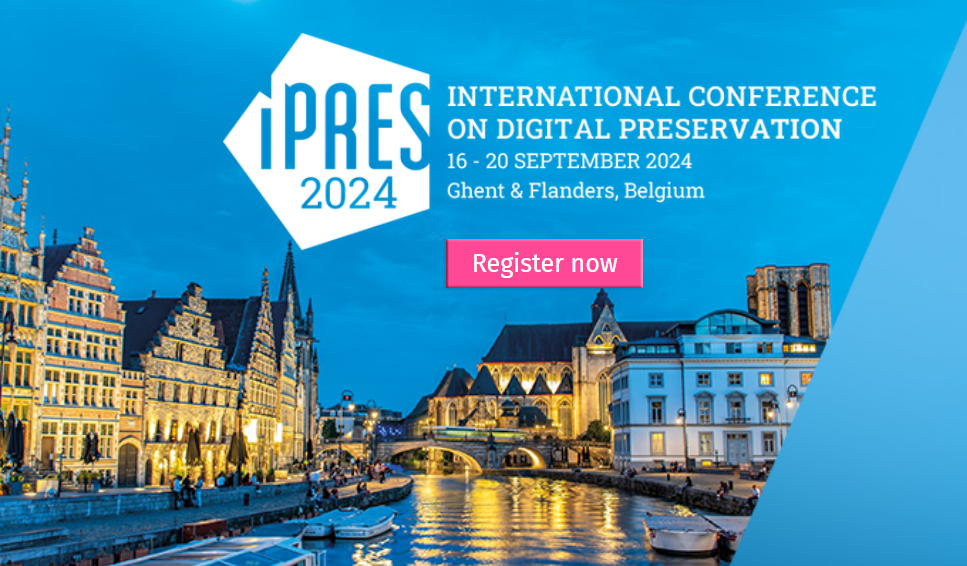 IPRES 2024: Internationale Conferentie over Digitale Preservering ...